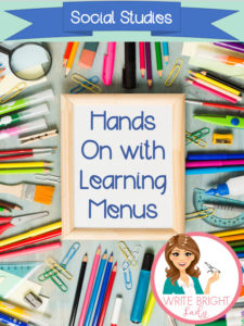 Learning Choice Boards in Social Studies - Write Bright Lady